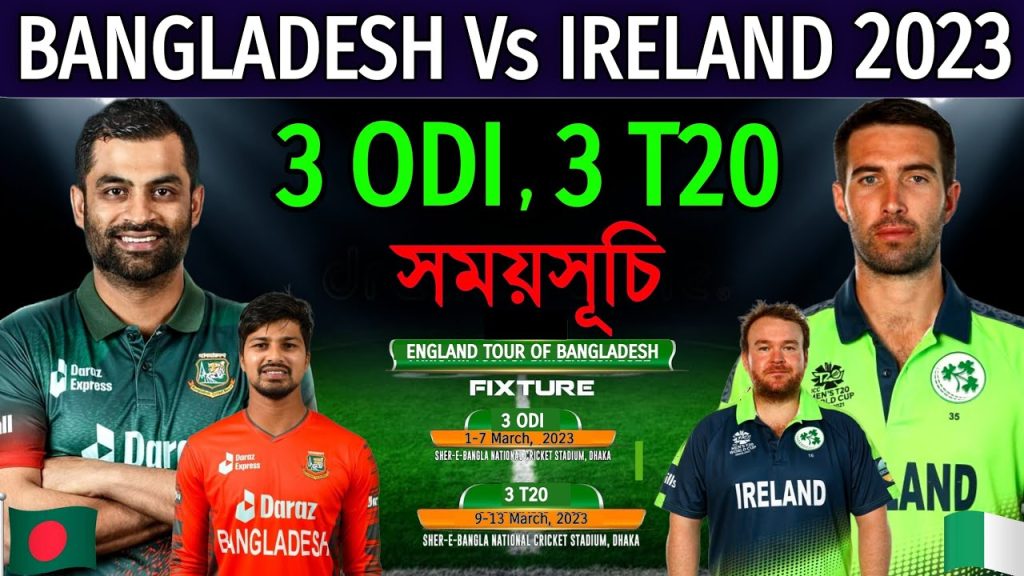 Bangladesh vs Ireland 2023 Match Schedule BD Time Venue