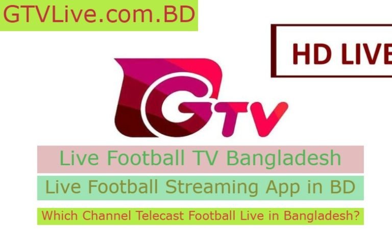 Live Football TV Bangladesh (Channel, Stream, Schedule Today)